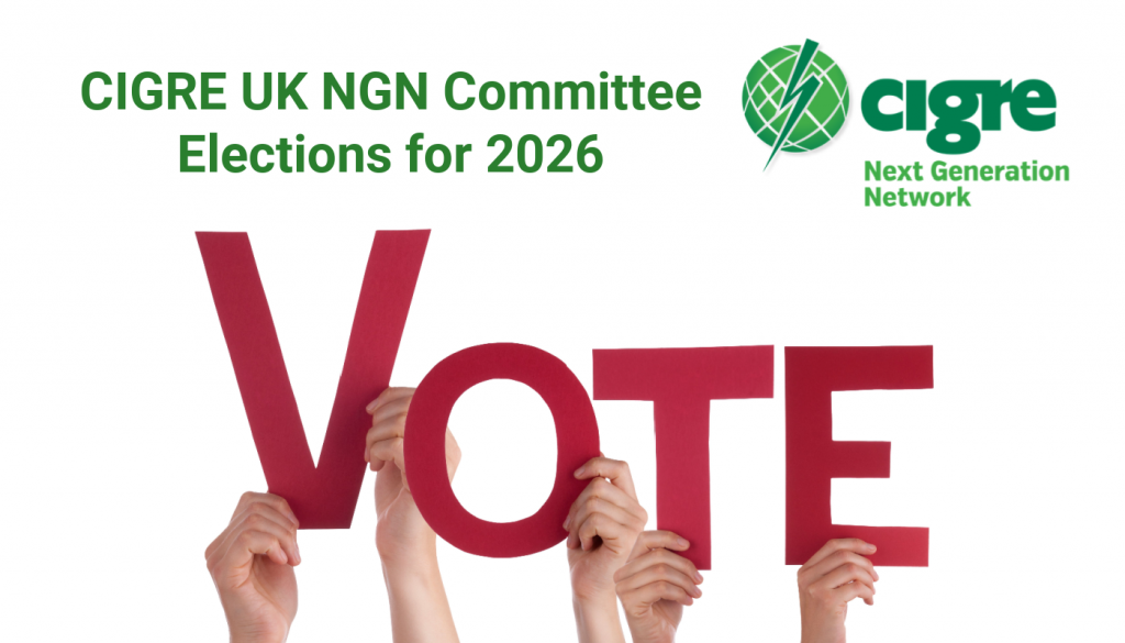 CIGRE UK NGN Committee Elections 2026 - CIGRE-UK