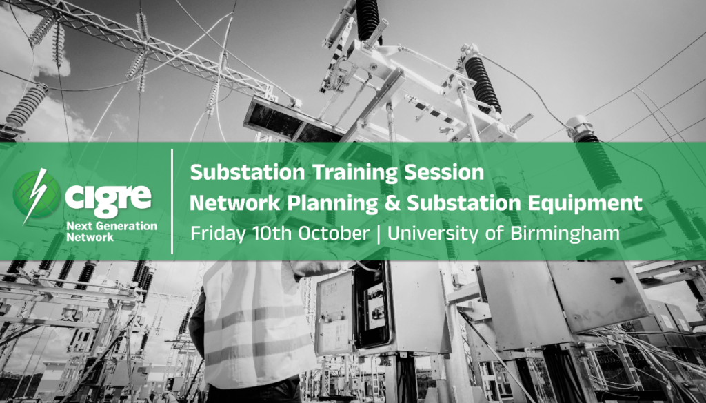 CIGRE UK Substation Training Session: Meeting Report - CIGRE-UK
